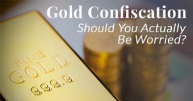 Should You Actually Worry About Gold Confiscation? | Gold Eagle